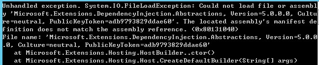 Could Not Load File Or Assembly Microsoft Extensions Dependencyinjection Abstractions Version
