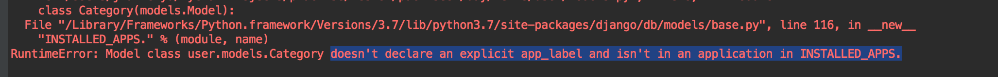 Django学习 Django Doesn T Declare An Explicit App Label And Isn T In An Application In Installed
